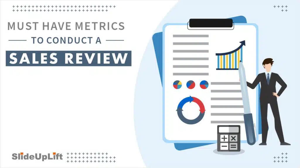 Must Have Metrics to Conduct a Sales Review | SlideUpLift