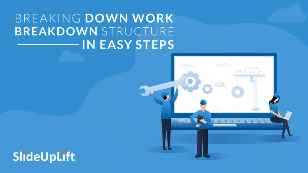 Breaking Down Work Breakdown Structure in Easy Steps : Must Have ...